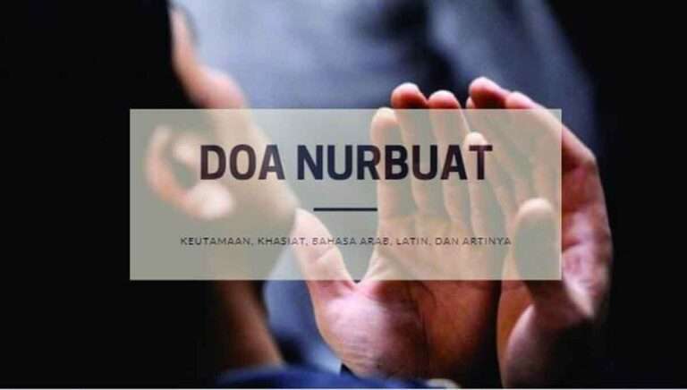Doa Nurbuat; Keutamaan, Bacaan Dan Khasiatnya-PortalMadura.com